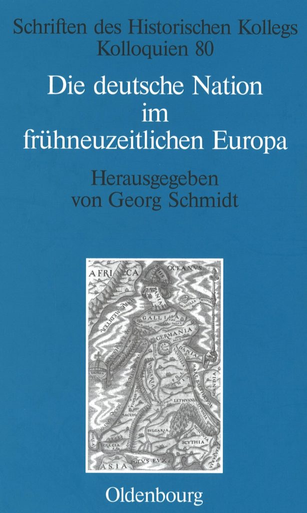 Die deutsche Nation im frühneuzeitlichen Europa - Historisches Kolleg
